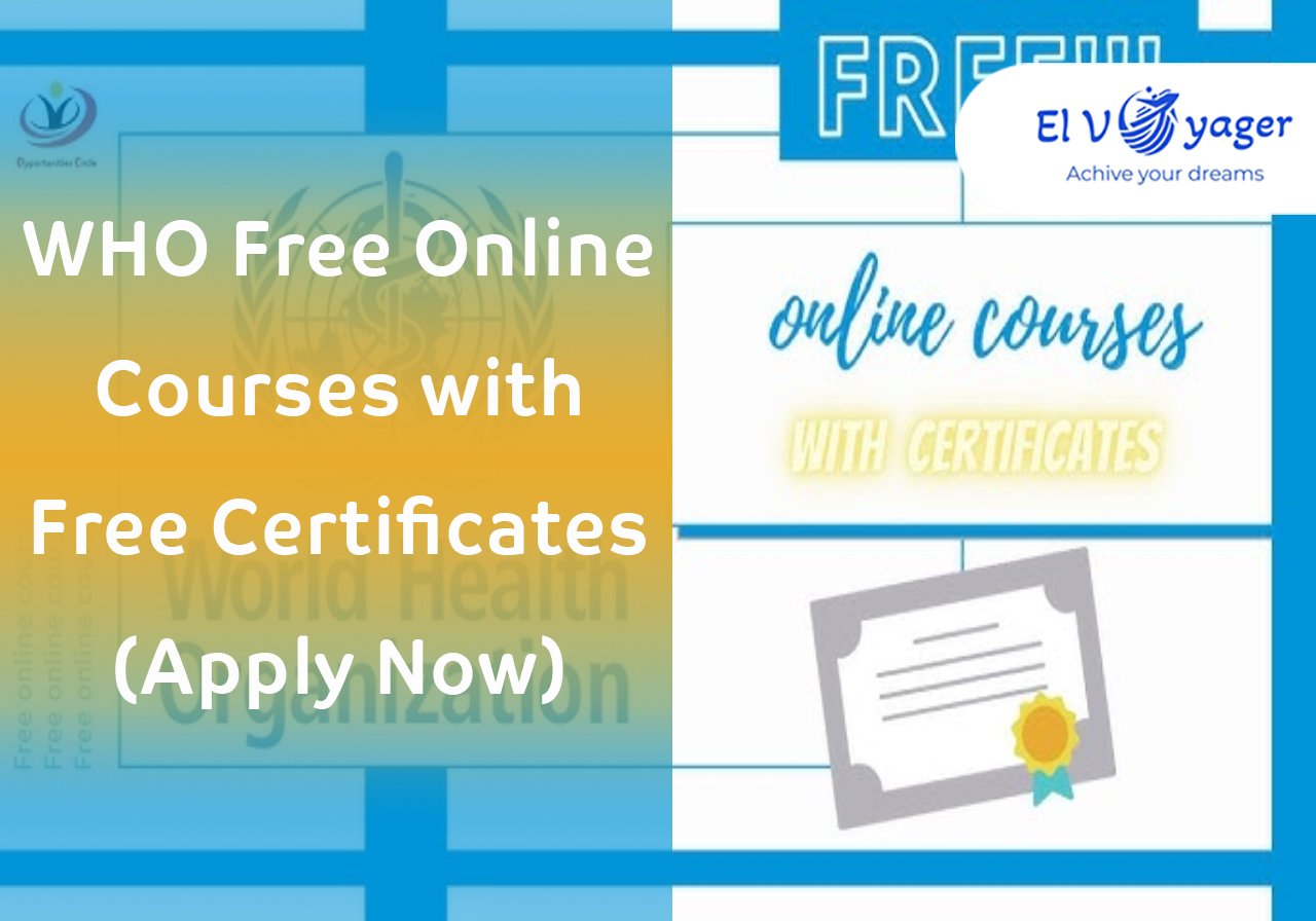WHO Free Online Courses with Free Certificates (Apply Now)